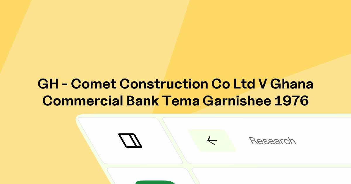 GH - COMET CONSTRUCTION CO., LTD. v. GHANA COMMERCIAL BANK, TEMA ...